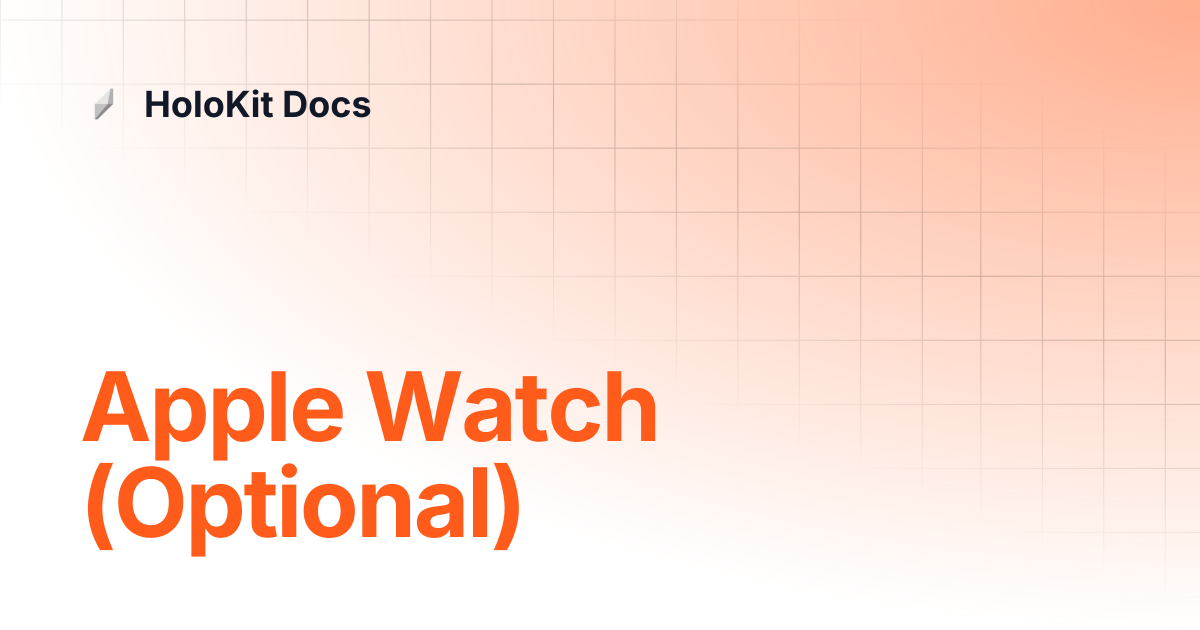 Apple Watch (Optional) | HoloKit Docs