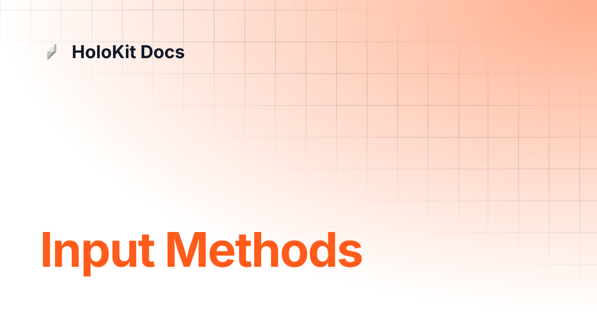 Input Methods | HoloKit Docs